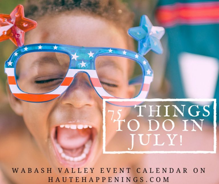 2019 Fourth of July Events: Featuring Terre Haute and Wabash Valley ...